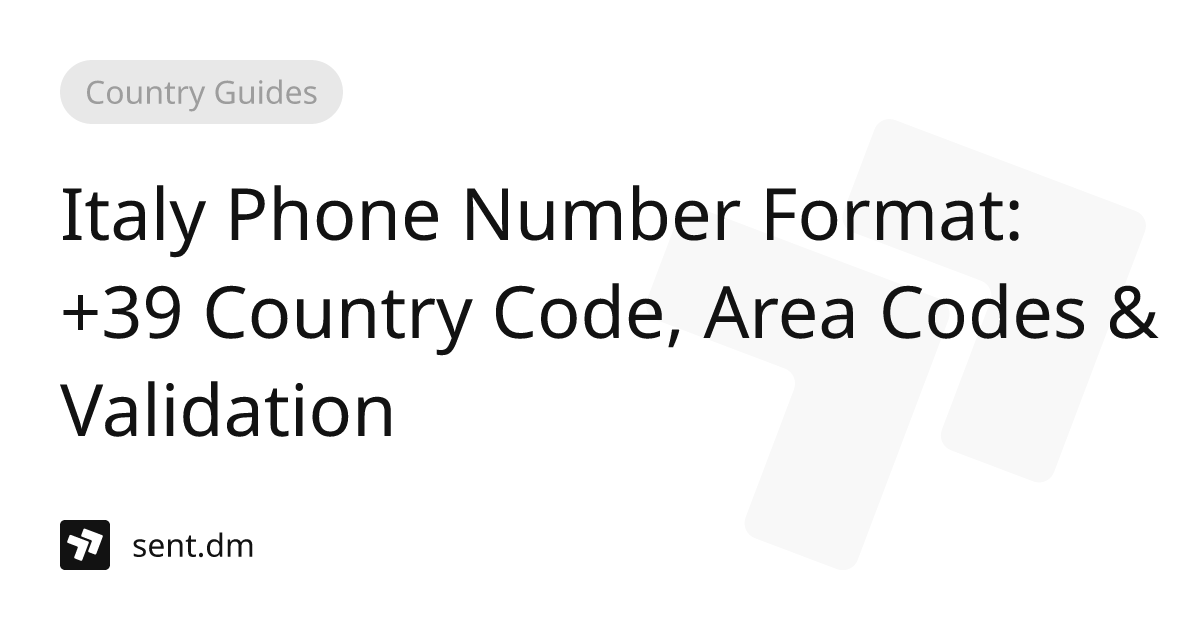 Italy Phone Number Format: +39 Country Code, Area Codes & Validation