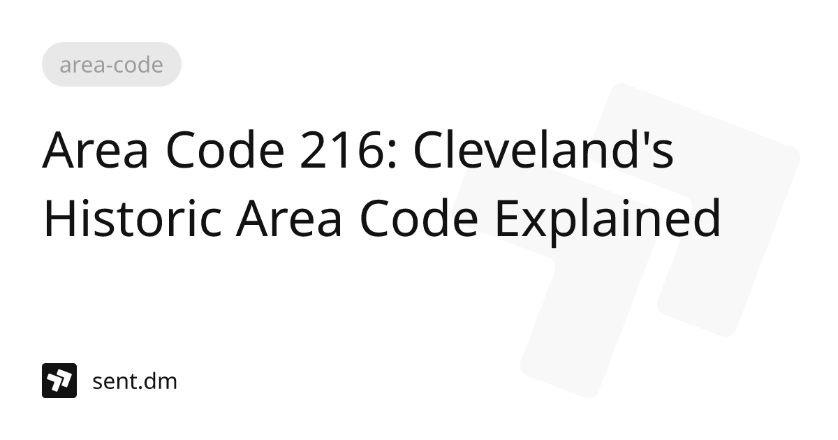 Area Code 216: Cleveland's Historic Area Code Explained