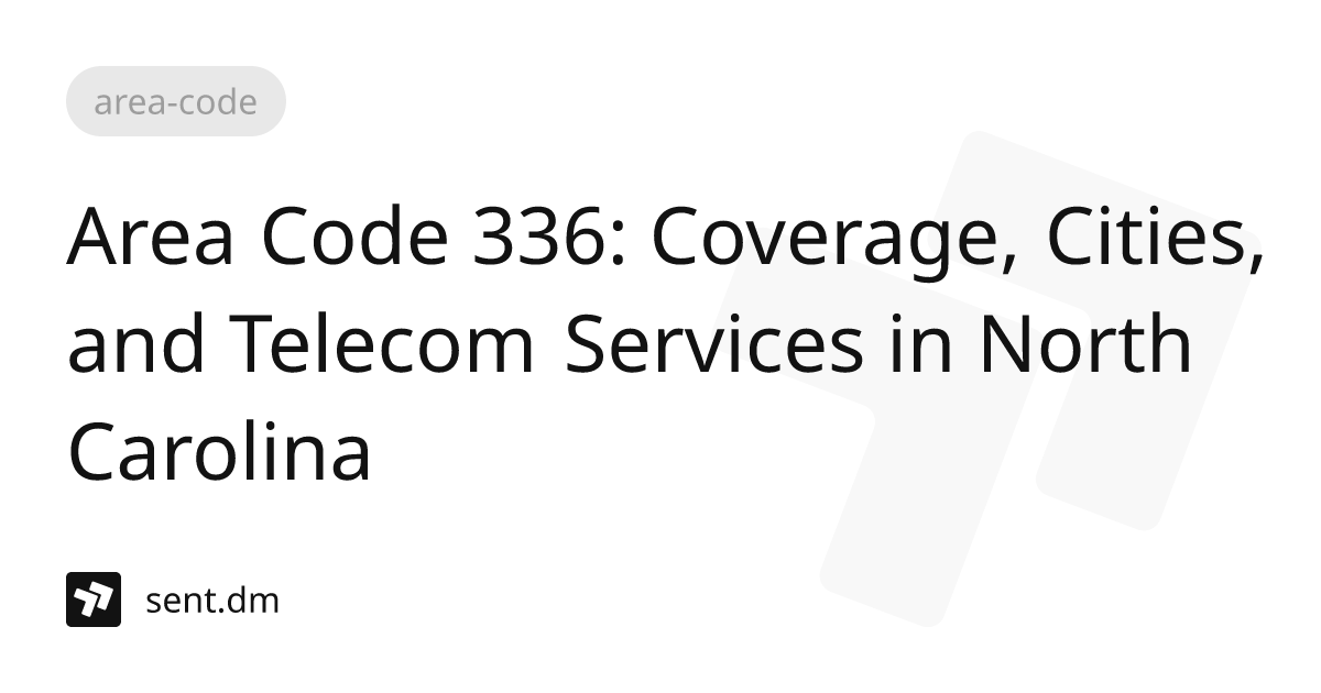 Area Code 336: Coverage, Cities, and Telecom Services in North Carolina
