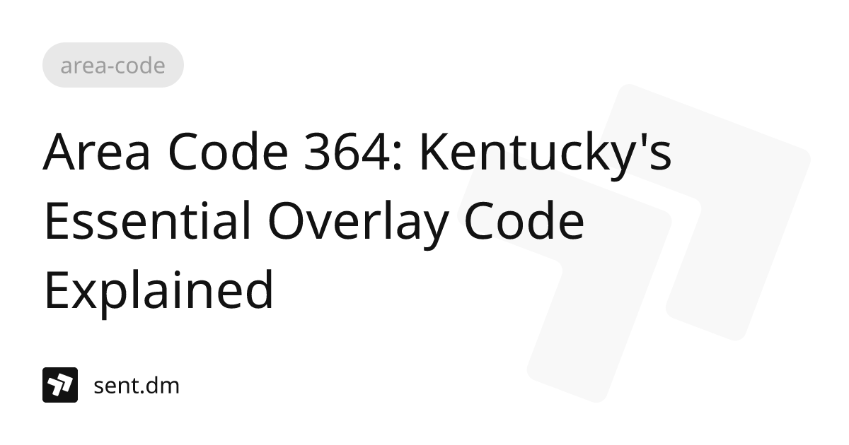 Area Code 364: Kentucky's Essential Overlay Code Explained
