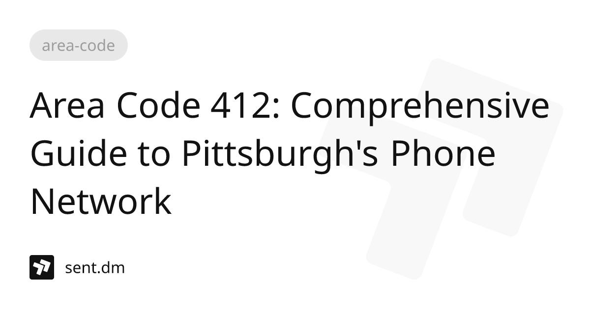 Area Code 412: Comprehensive Guide to Pittsburgh's Phone Network