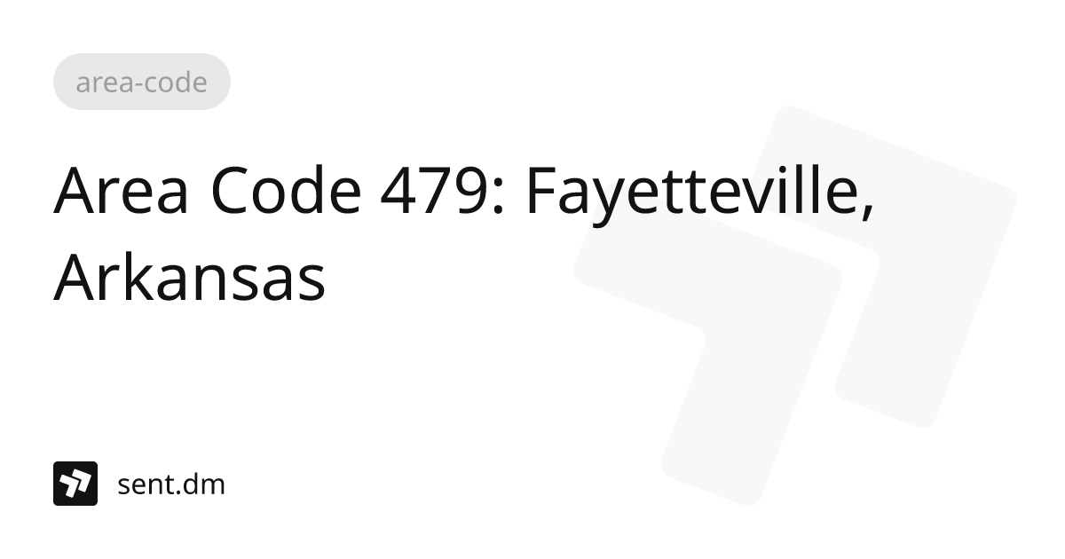 Area Code 479: Fayetteville, Arkansas