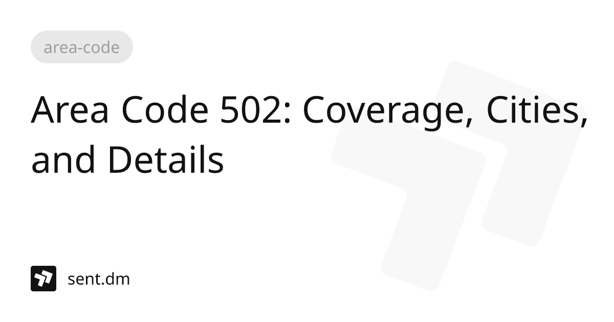 Area Code 502: Coverage, Cities, and Details