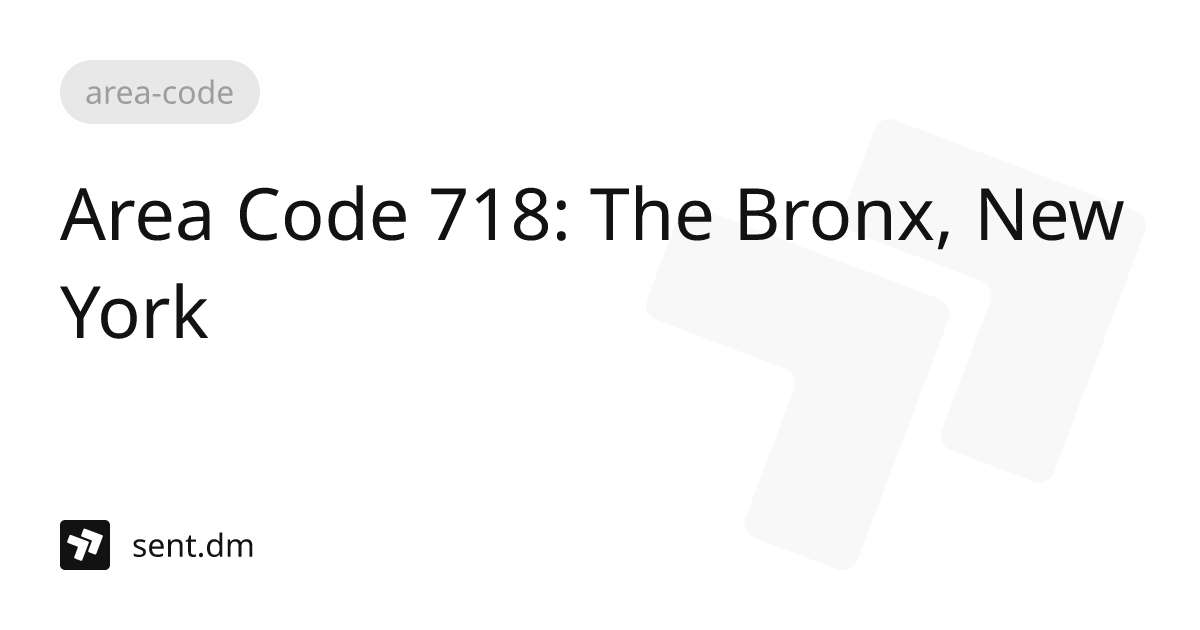 Area Code 718: The Bronx, New York