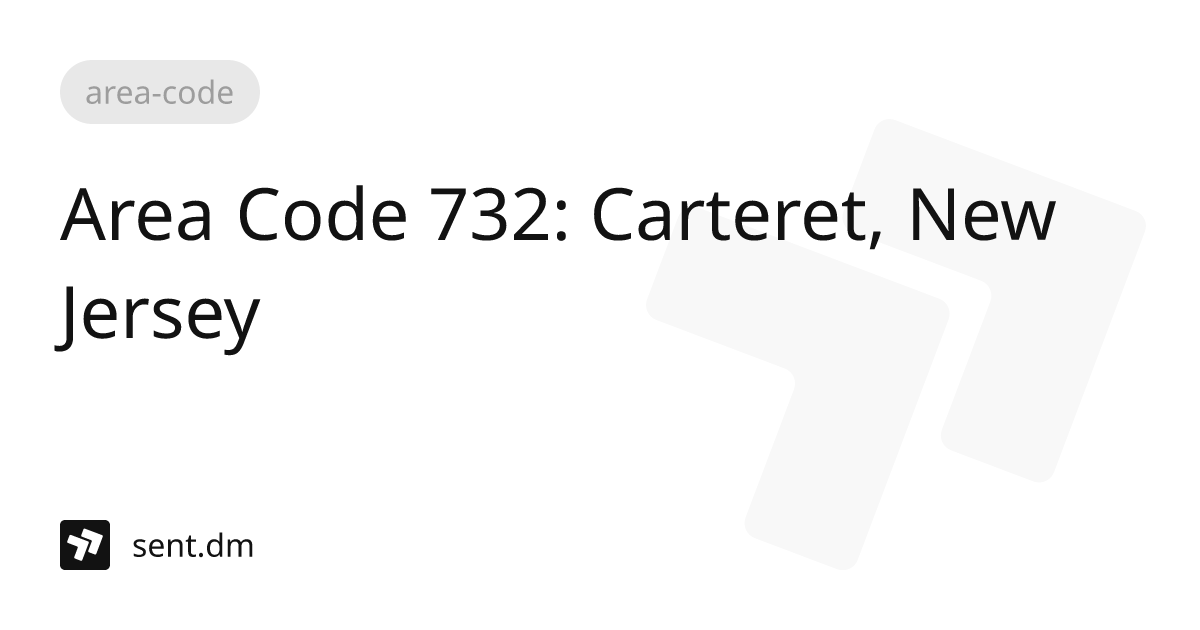Area Code 732: Carteret, New Jersey