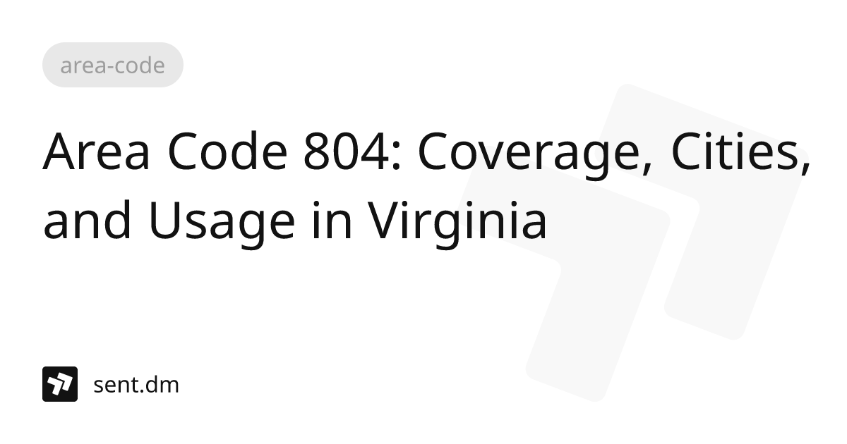 Area Code 804: Coverage, Cities, and Usage in Virginia