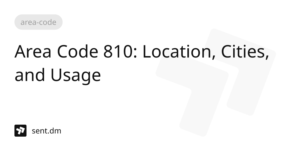 Area Code 810: Location, Cities, and Usage