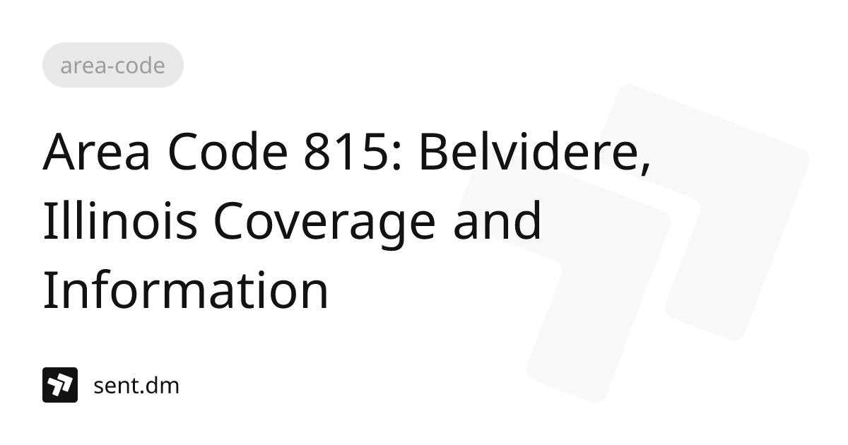 Area Code 815: Belvidere, Illinois Coverage and Information