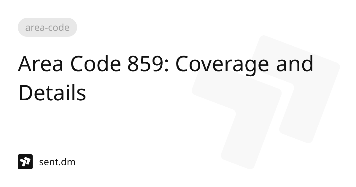 Area Code 859: Coverage and Details