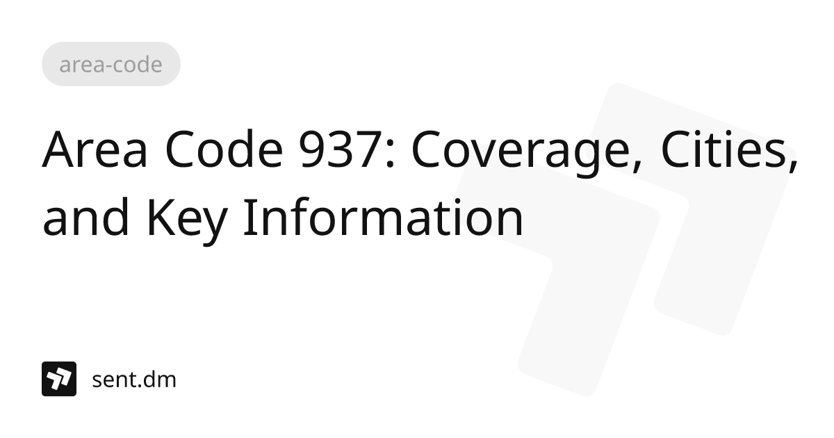 Area Code 937: Coverage, Cities, and Key Information