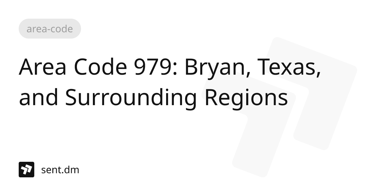 Area Code 979: Bryan, Texas, and Surrounding Regions