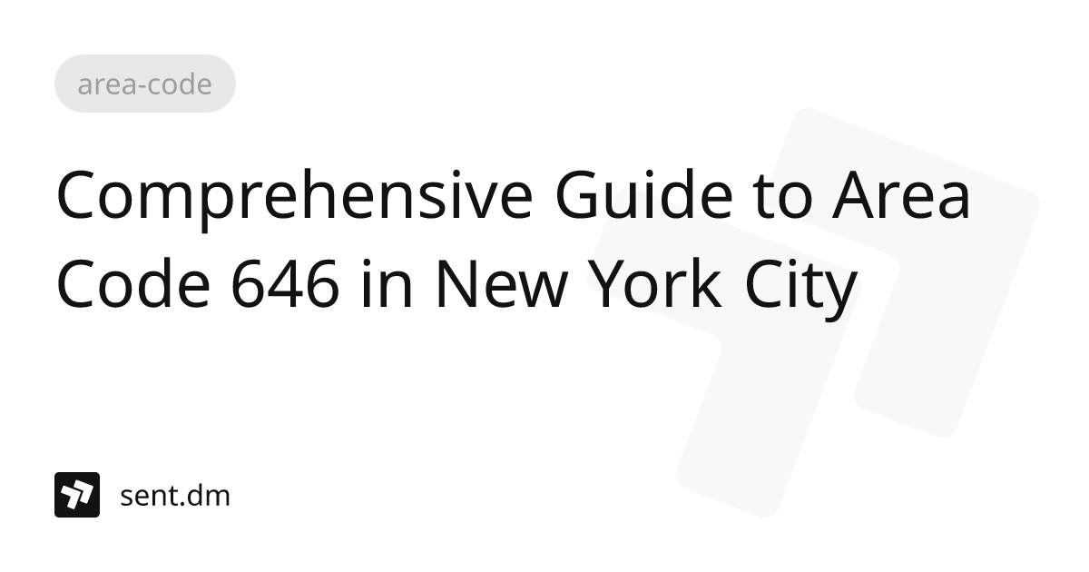 Comprehensive Guide to Area Code 646 in New York City