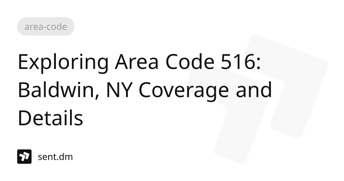 Exploring Area Code 516: Baldwin, NY Coverage and Details