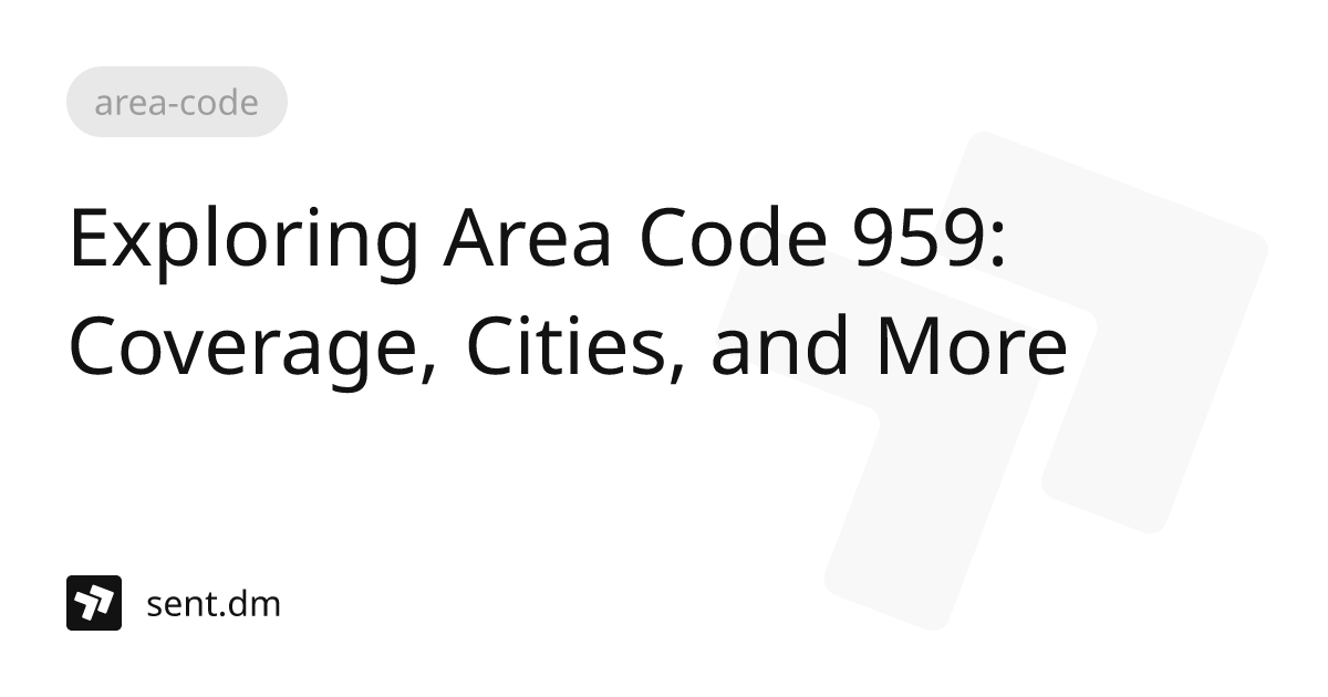 Exploring Area Code 959: Coverage, Cities, and More