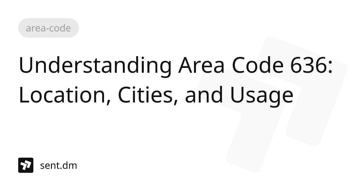 Understanding Area Code 636: Location, Cities, and Usage