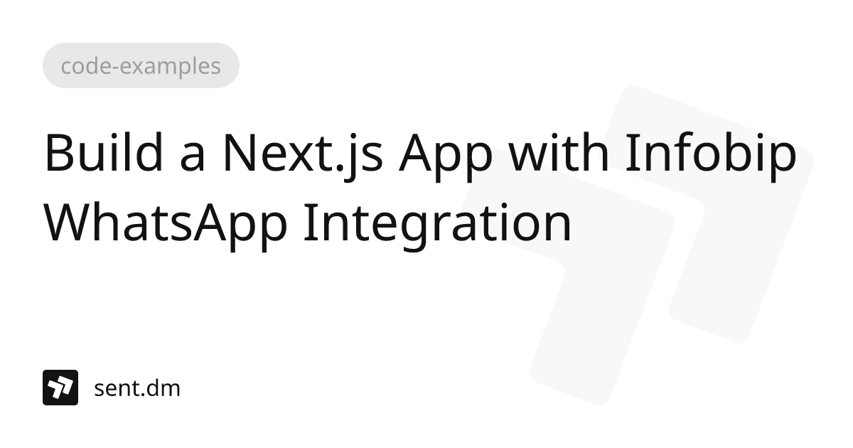 Build a Next.js App with Infobip WhatsApp Integration