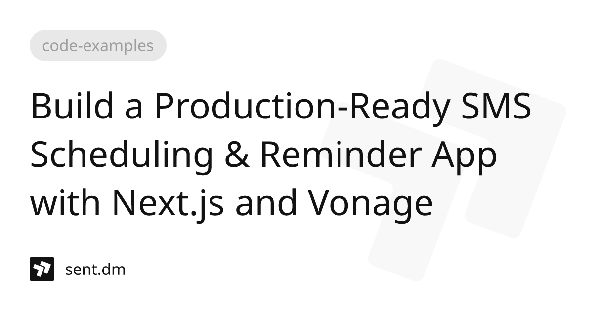 Build a Production-Ready SMS Scheduling & Reminder App with Next.js and ...
