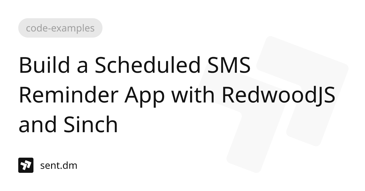 Build a Scheduled SMS Reminder App with RedwoodJS and Sinch