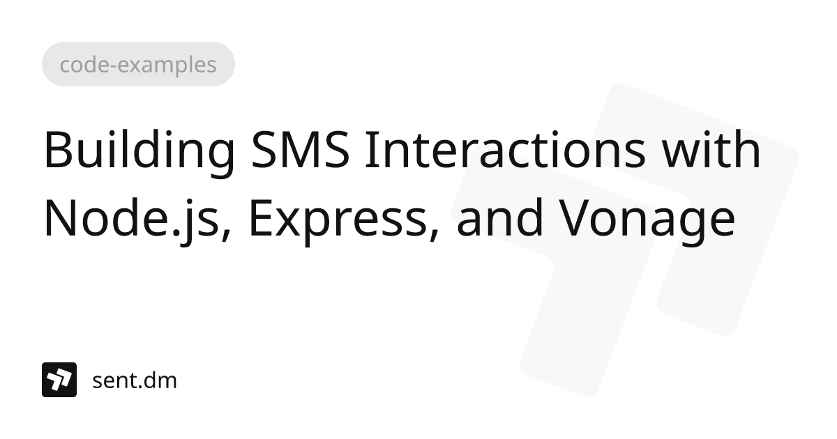 Building SMS Interactions with Node.js, Express, and Vonage