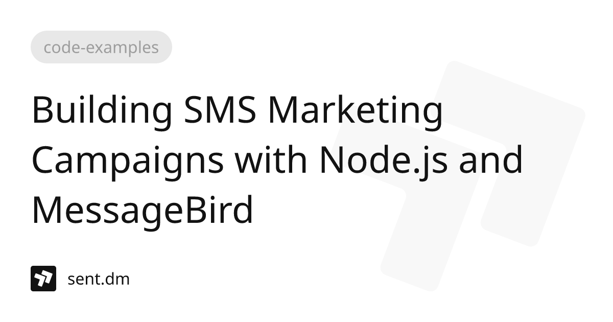 Building SMS Marketing Campaigns with Node.js and MessageBird