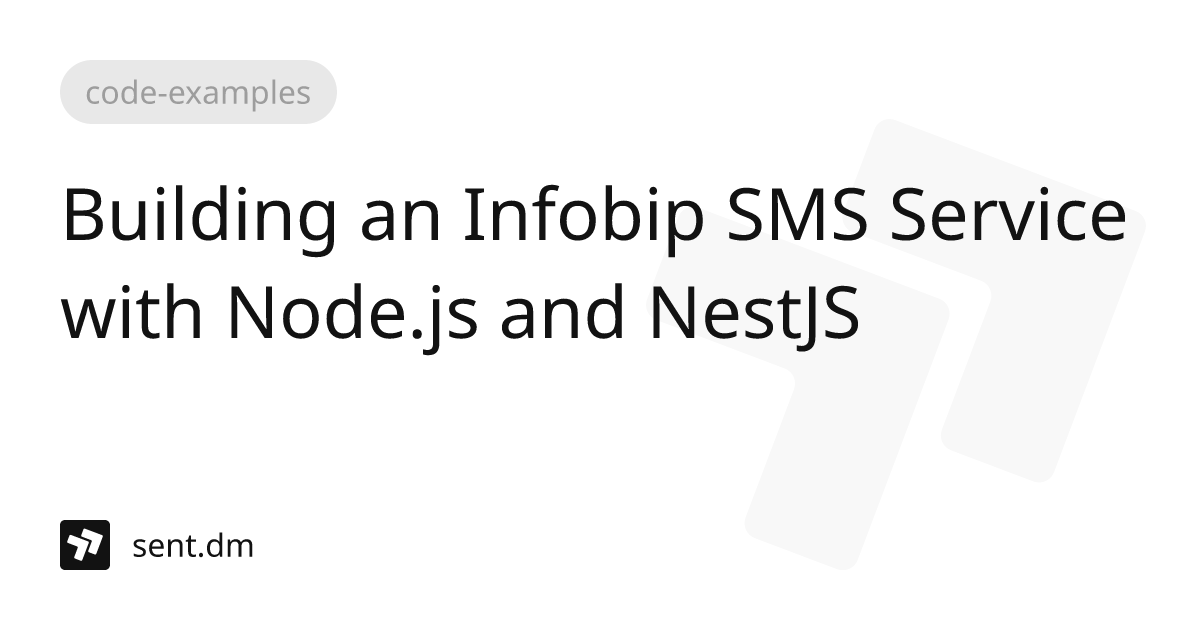 Building an Infobip SMS Service with Node.js and NestJS