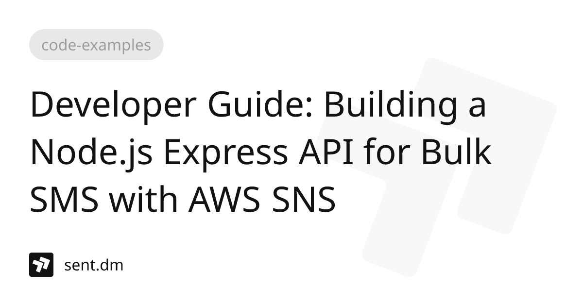 Developer Guide: Building a Node.js Express API for Bulk SMS with AWS SNS