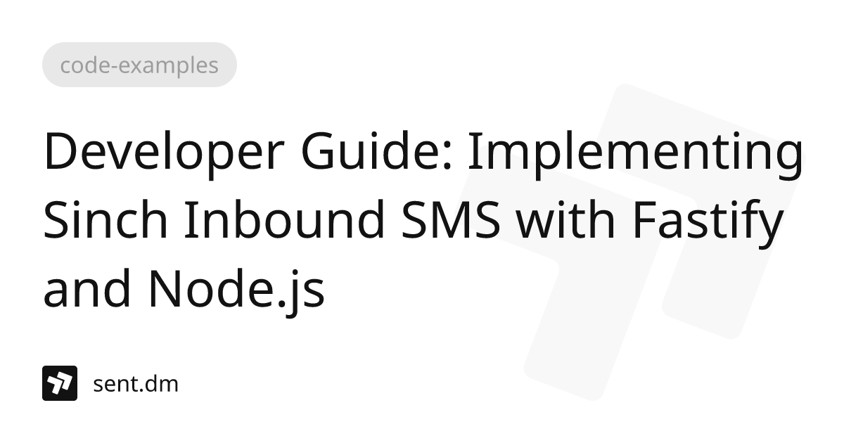 Developer Guide: Implementing Sinch Inbound SMS with Fastify and Node.js