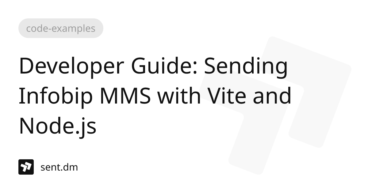 Developer Guide: Sending Infobip MMS with Vite and Node.js