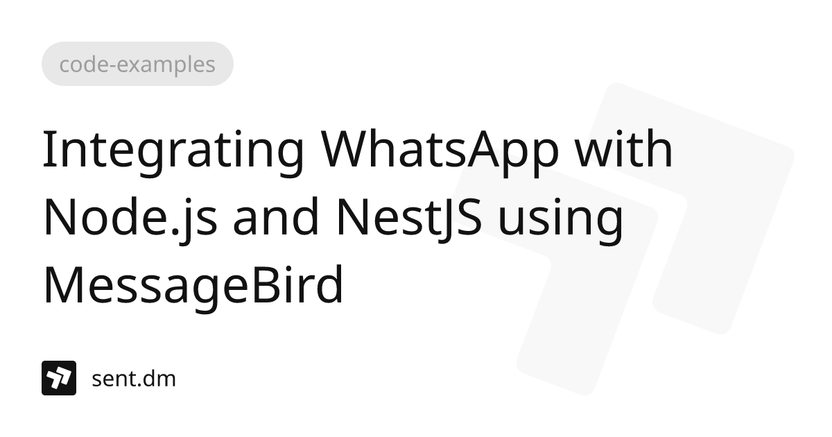 Integrating Whatsapp With Nodejs And Nestjs Using Messagebird