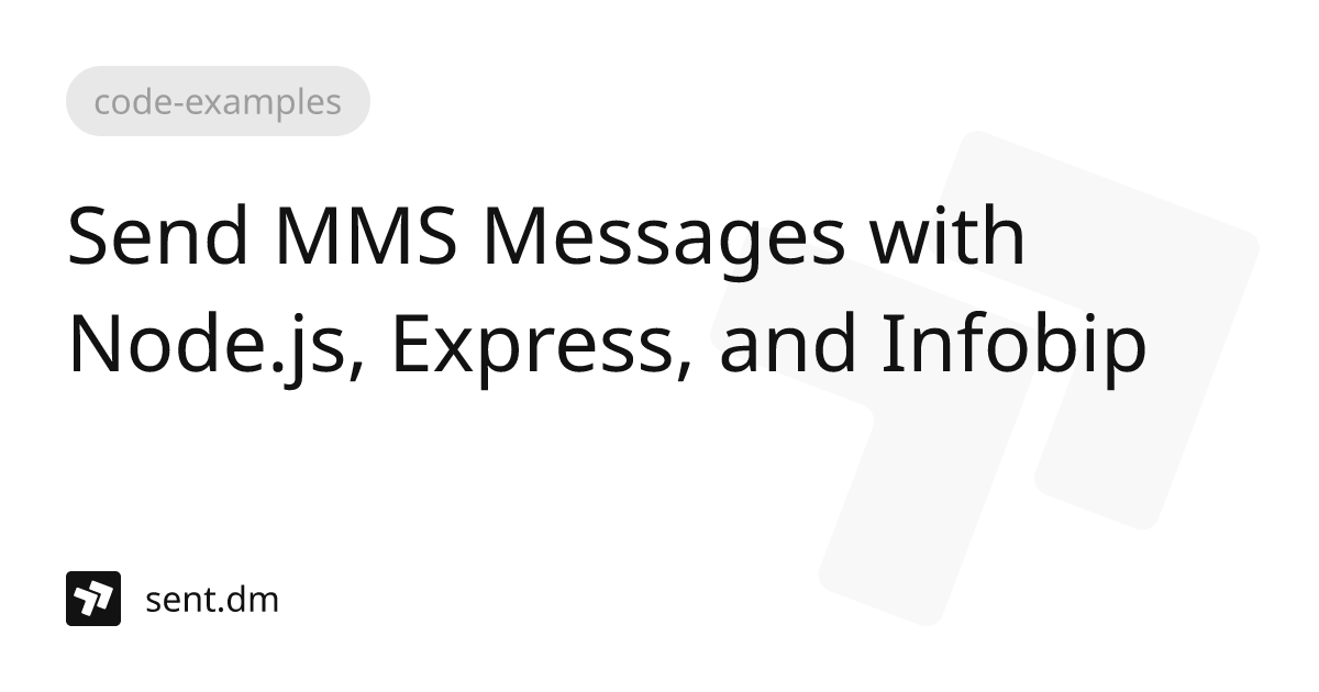 Send MMS Messages with Node.js, Express, and Infobip