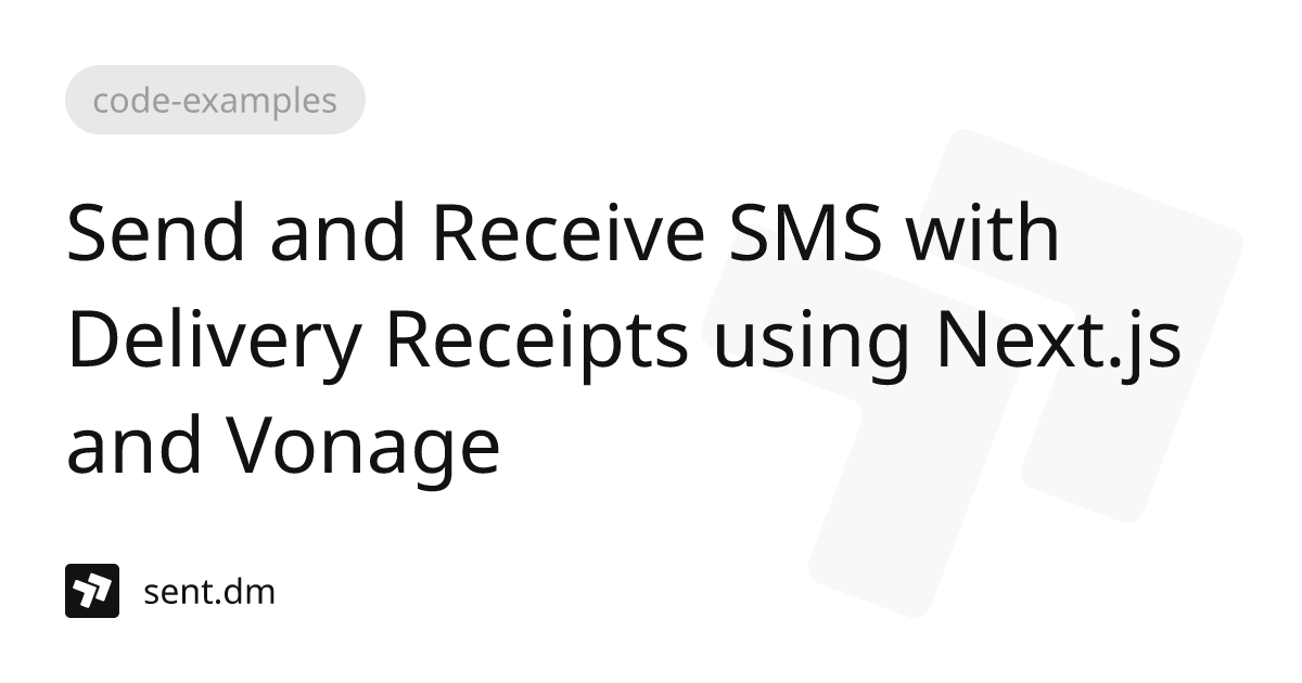 Send and Receive SMS with Delivery Receipts using Next.js and Vonage
