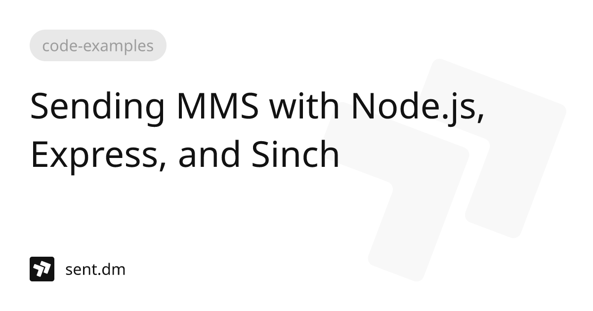 Sending MMS with Node.js, Express, and Sinch