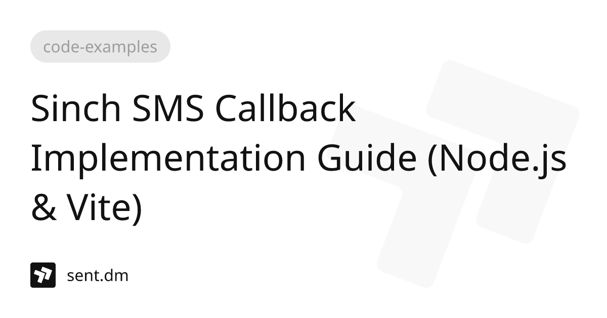Sinch SMS Callback Implementation Guide (Node.js & Vite)