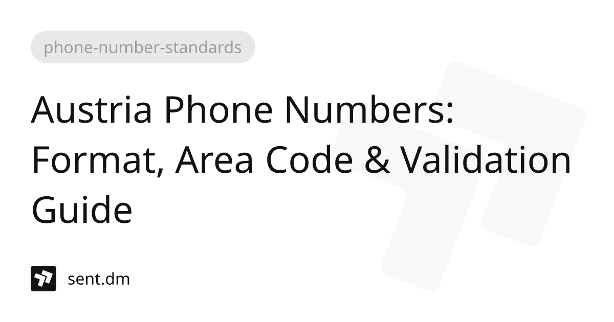 Austria Phone Numbers: Format, Area Code & Validation Guide