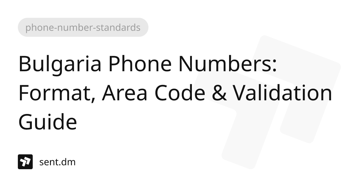 Bulgaria Phone Numbers: Format, Area Code & Validation Guide