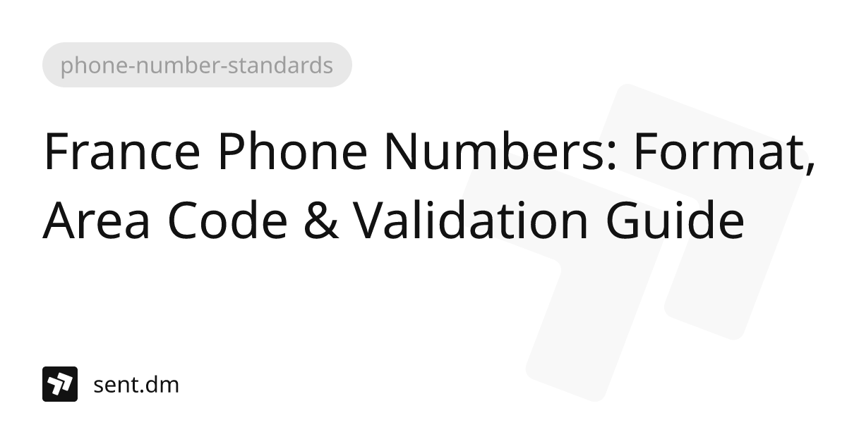 France Phone Numbers: Format, Area Code & Validation Guide