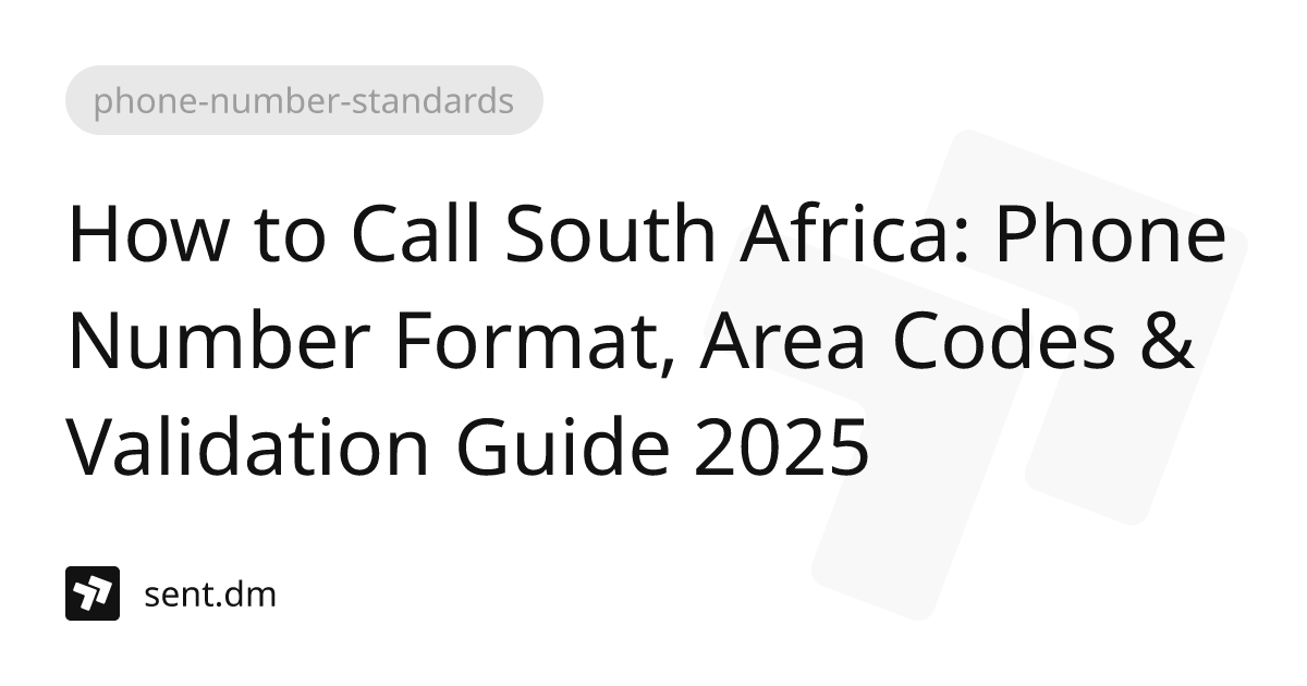 How to Call South Africa: Phone Number Format, Area Codes & Validation ...