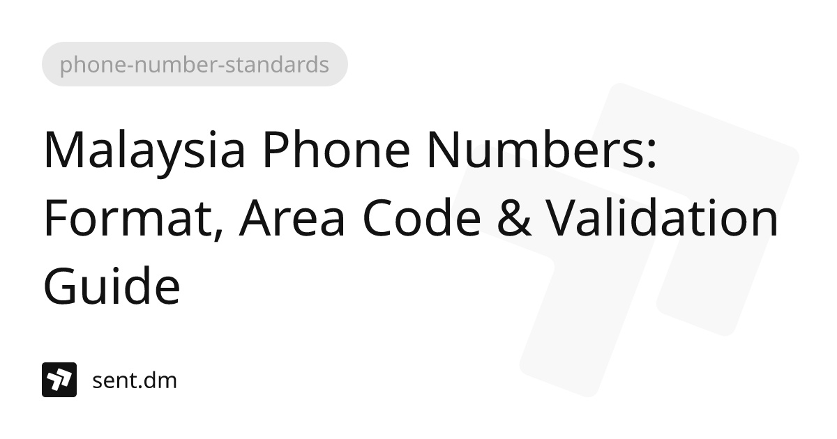 Malaysia Phone Numbers: Format, Area Code & Validation Guide