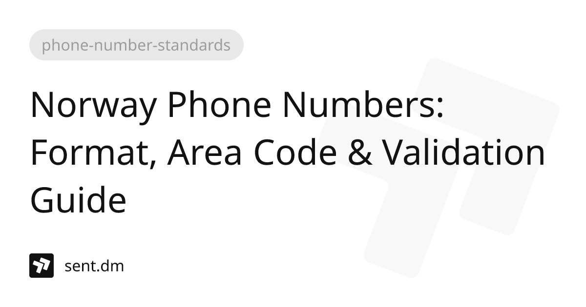 Norway Phone Numbers: Format, Area Code & Validation Guide