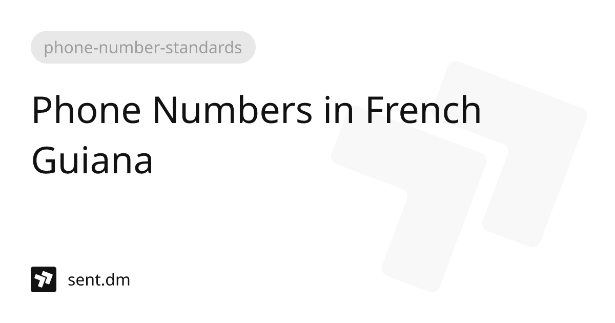 Phone Numbers in French Guiana | Sent.dm