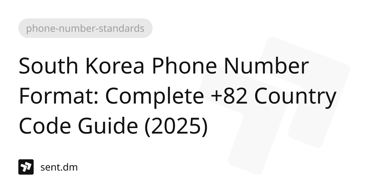 South Korea Phone Number Format: Complete +82 Country Code Guide (2025)
