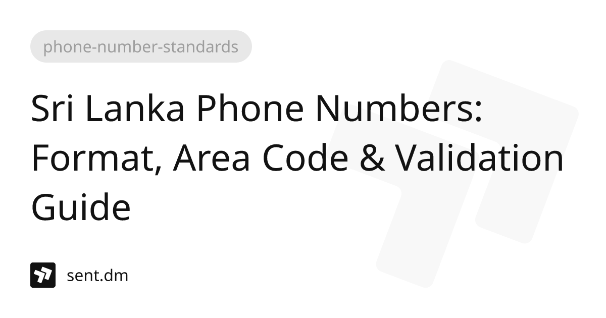 Sri Lanka Phone Numbers: Format, Area Code & Validation Guide