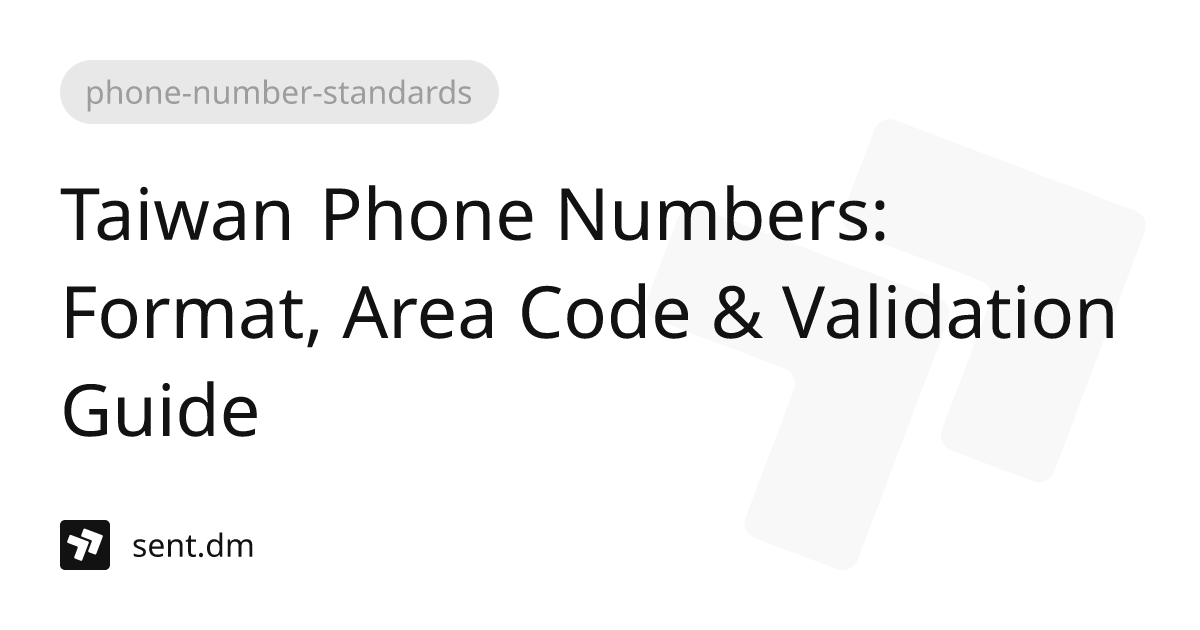 Taiwan Phone Numbers: Format, Area Code & Validation Guide