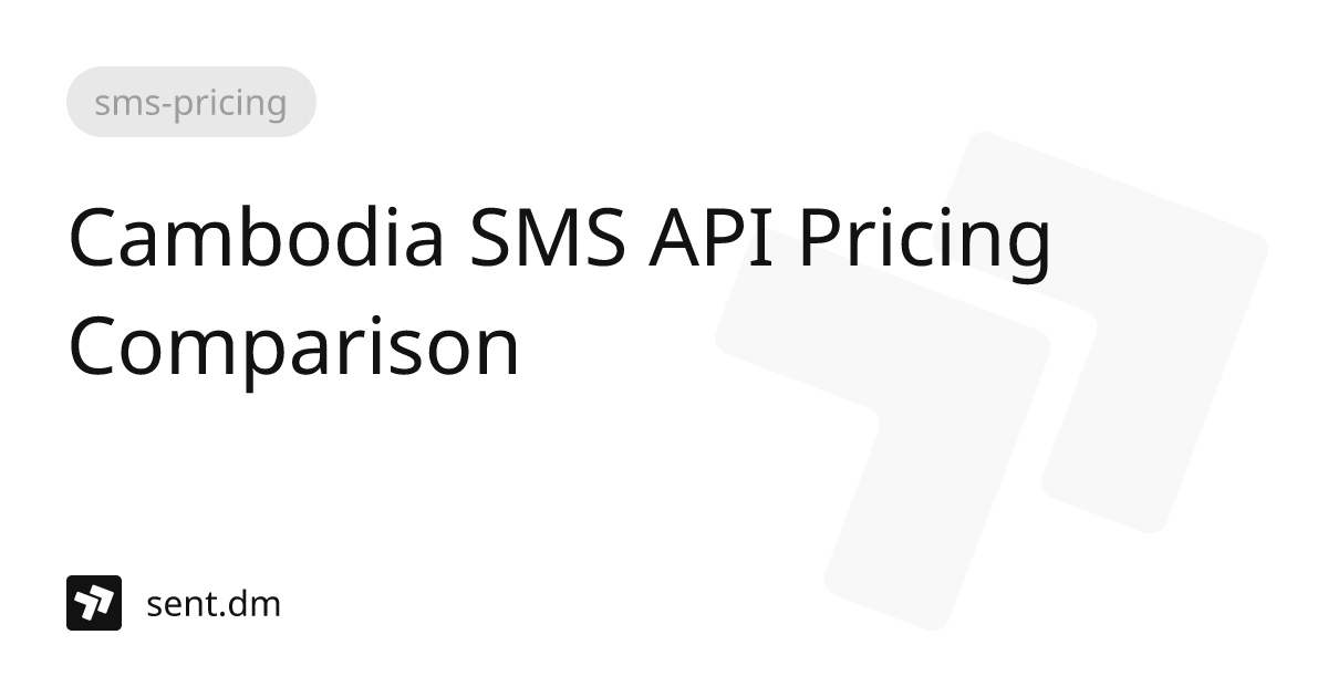 Cambodia SMS API Pricing Comparison
